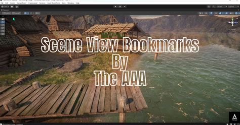 scene view bookmarks 关卡设计 unity asset store