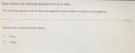 Solved State Whether The Following Statement Is True Or Chegg