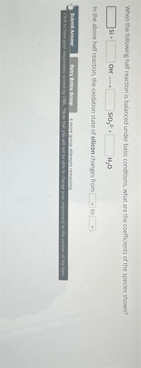 Solved When The Following Half Reaction Is Balanced Under