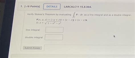 Solved Verify Stokes S Theorem By Evaluating CFdr As A Chegg Com