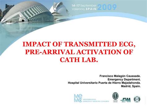 Impact Of Transmitted Ecg Pre Arrival Activation Of Cath Lab Ppt
