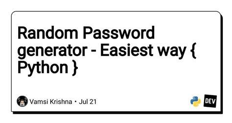 random password generator easiest way { python } r devto