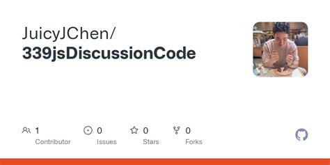 GitHub JuicyJChen JsDiscussionCode
