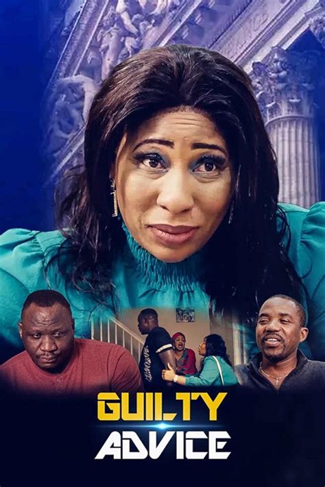 Guilty Advice Pictures Rotten Tomatoes