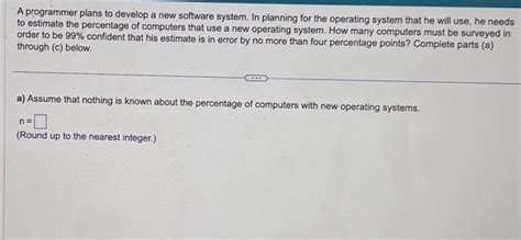 Solved A Programmer Plans To Develop A New Software System