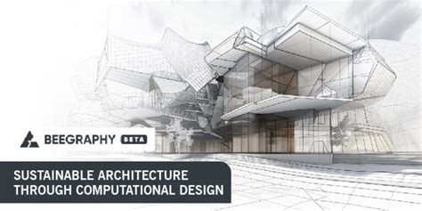 Sustainable Architecture Through Computational Design Beegraphy Blog