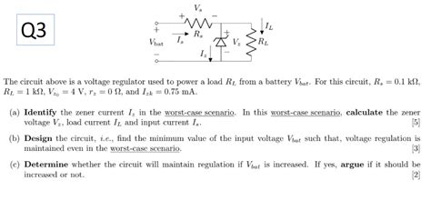 Solved The Circuit Above Is A Voltage Regulator Used To Chegg