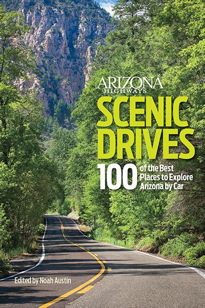 Scenic Drives 100 Of The Best Places To Explore Arizona By Car