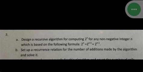 Solved A Design A Recursive Algorithm For Computing N For Chegg