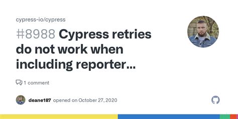 Cypress Retries Do Not Work When Including Reporter Options · Issue