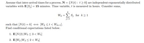 Solved Assume That Inter Arrival Times For A Process