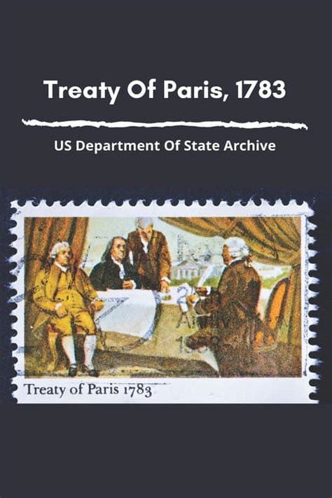 Treaty Of Paris 1783 Us Department Of State Archive Result Of The