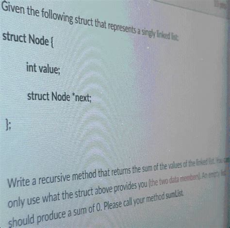 Solved Given The Following Struct That Represents A Singly