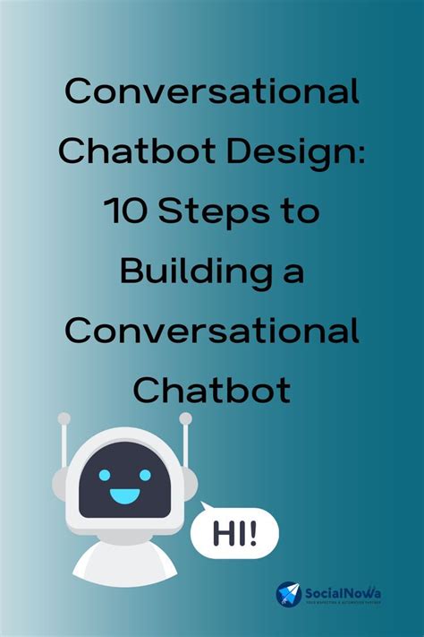 conversational chatbot design 10 steps to building a conversational