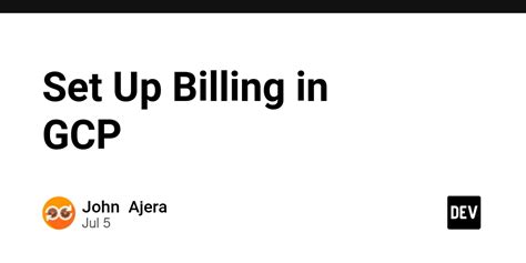 Set Up Billing In Gcp Dev Community