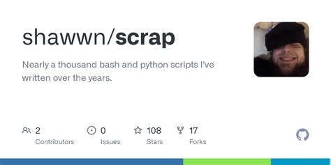 Github Shawwnscrap Nearly A Thousand Bash And Python Scripts Ive