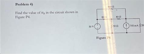 Solved Problem Find The Value Of Vo In The Circuit Shown Chegg