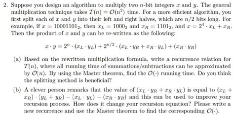 Solved 2 Suppose You Design An Algorithm To Multiply Two Chegg Com