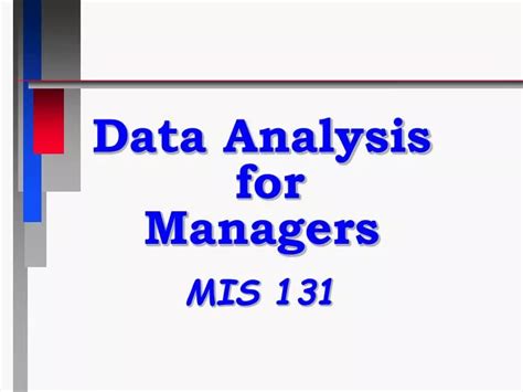 Ppt Data Analysis For Managers Powerpoint Presentation Free Download