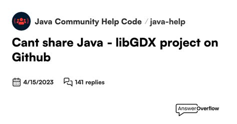 Cant Share Java Libgdx Project On Github Java Community Help Code Learn