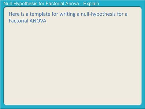 Null Hypothesis For A Factorial ANOVA PPTX