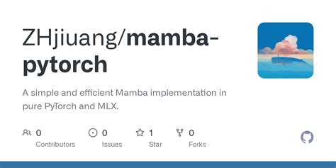 Github Zhjiuangmamba Pytorch A Simple And Efficient Mamba