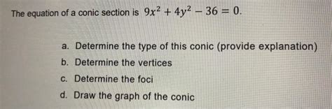 Solved The Equation Of A Conic Section Is 9x2 4y2 36
