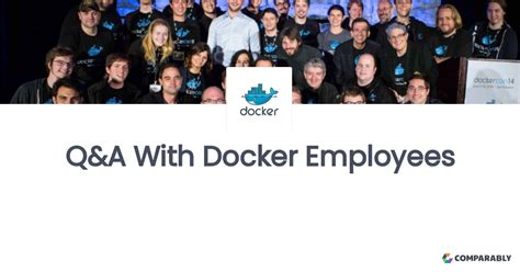 Working At Docker Ask A Question Comparably