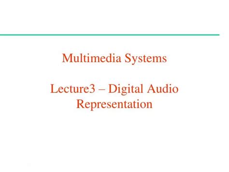 PPT Multimedia Systems Lecture Digital Audio Representation