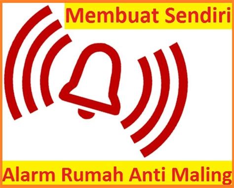 Cara Mudah Membuat Alarm Anti Maling Dengan Sensor Cahaya Belajar Elektronika