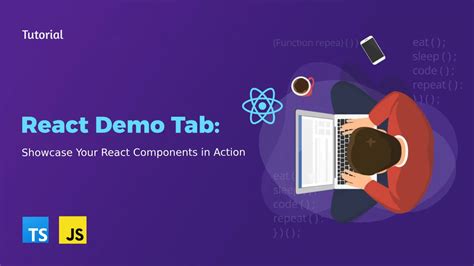React Demo Tab Showcase Your React Components In Action