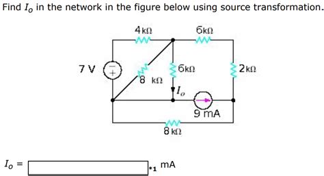 find io in the network in the figure below using source transformation