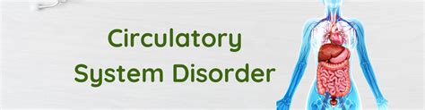 Circulatory System Disorder