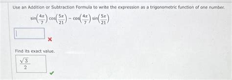 Solved Use An Addition Or Subtraction Formula To Write The Chegg Com