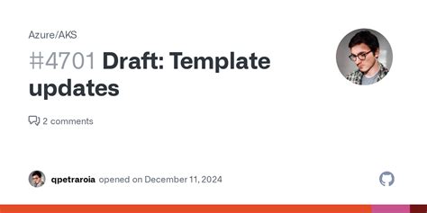 Draft Template Updates · Issue 4701 · Azureaks · Github