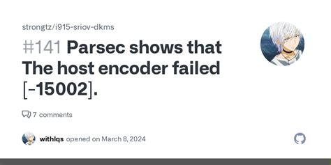 parsec shows that the host encoder failed [ 15002] · issue 141 · strongtz i915 sriov dkms · github