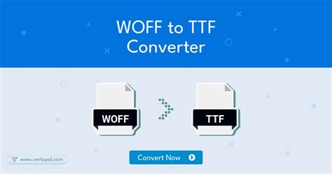 Online Woff To Ttf Converter Vertopal