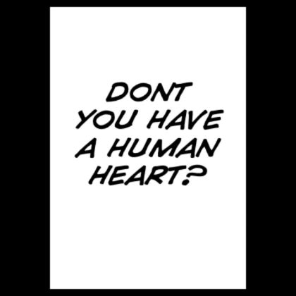 Dont You Have A Human Heart