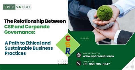 The Relationship Between Csr And Corporate Governance A Path To Ethical And Sustainable