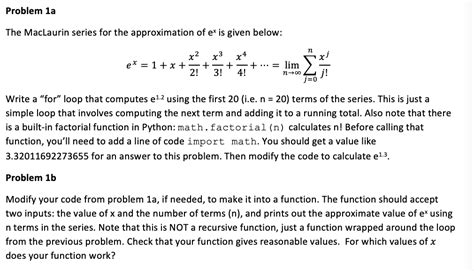 Solved The Maclaurin Series For The Approximation Of Ex Is