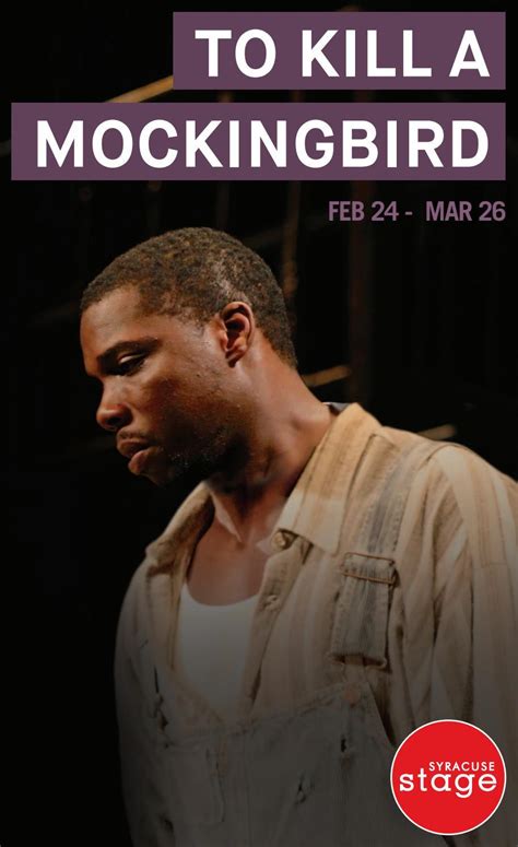To Kill A Mockingbird Program By Syracuse Stage Issuu
