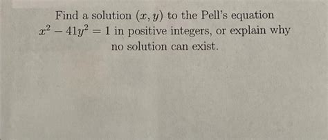 Solved Find A Solution X Y To The Pells Equation