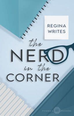 The Nerd In The Corner Chapter Maid Wattpad