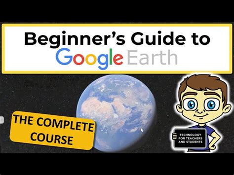 Free Video Google Earth For Beginners The Complete Course From Technology For Teachers And