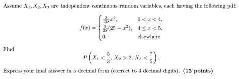 Solved Assume X1 X2 X3 Are Independent Continuous Random