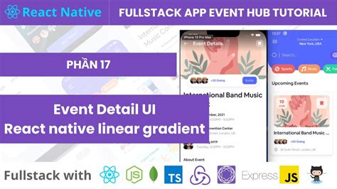 Phần 17 Event Detail React Native Linear Gradient Youtube