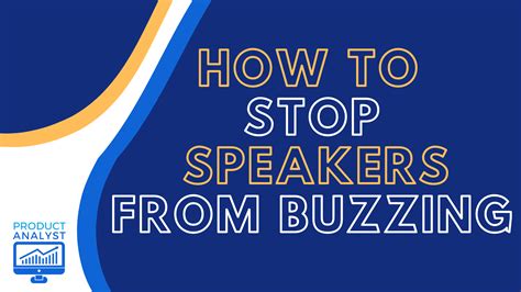 Why Is My Speaker Buzzing And How To Stop