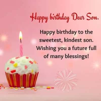 Make Your Son S Day Best Birthday Wishes From Mom