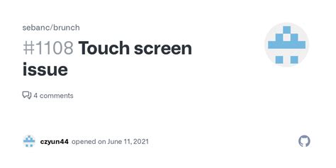 touch screen issue · issue 1108 · sebanc brunch · github