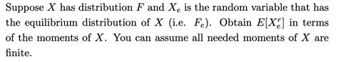 Suppose X Has Distribution F And Xe Is The Random
